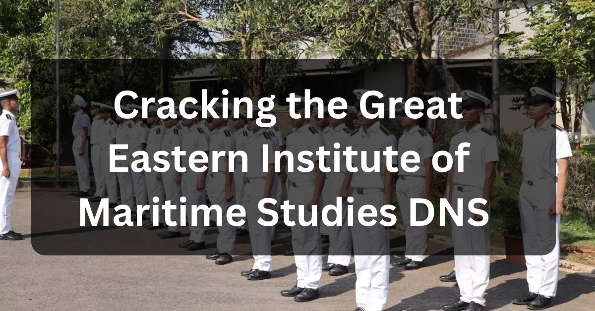 Cracking the Great Eastern Institute of Maritime Studies DNS 2025