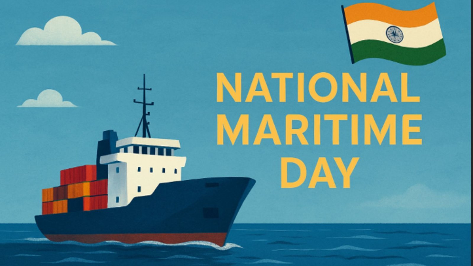 National Maritime Day: Celebrating India’s Maritime Journey
